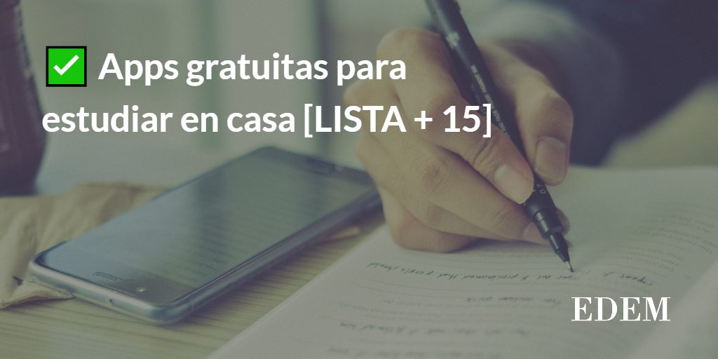 Aplicaciones para estudiar gratuitas - EDEM Escuela de Empresarios