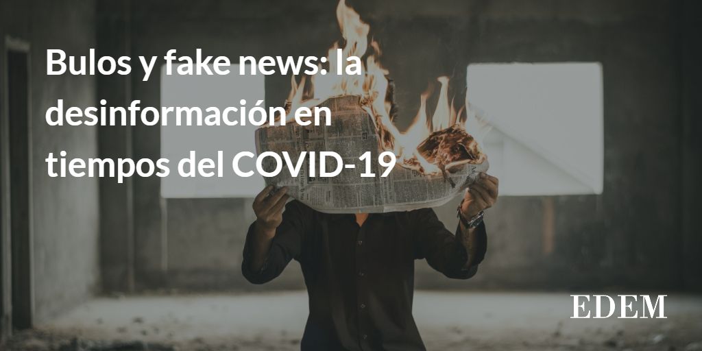 Ejemplos Fake News y Consejos para Reconocer Noticias Falsas - EDEM